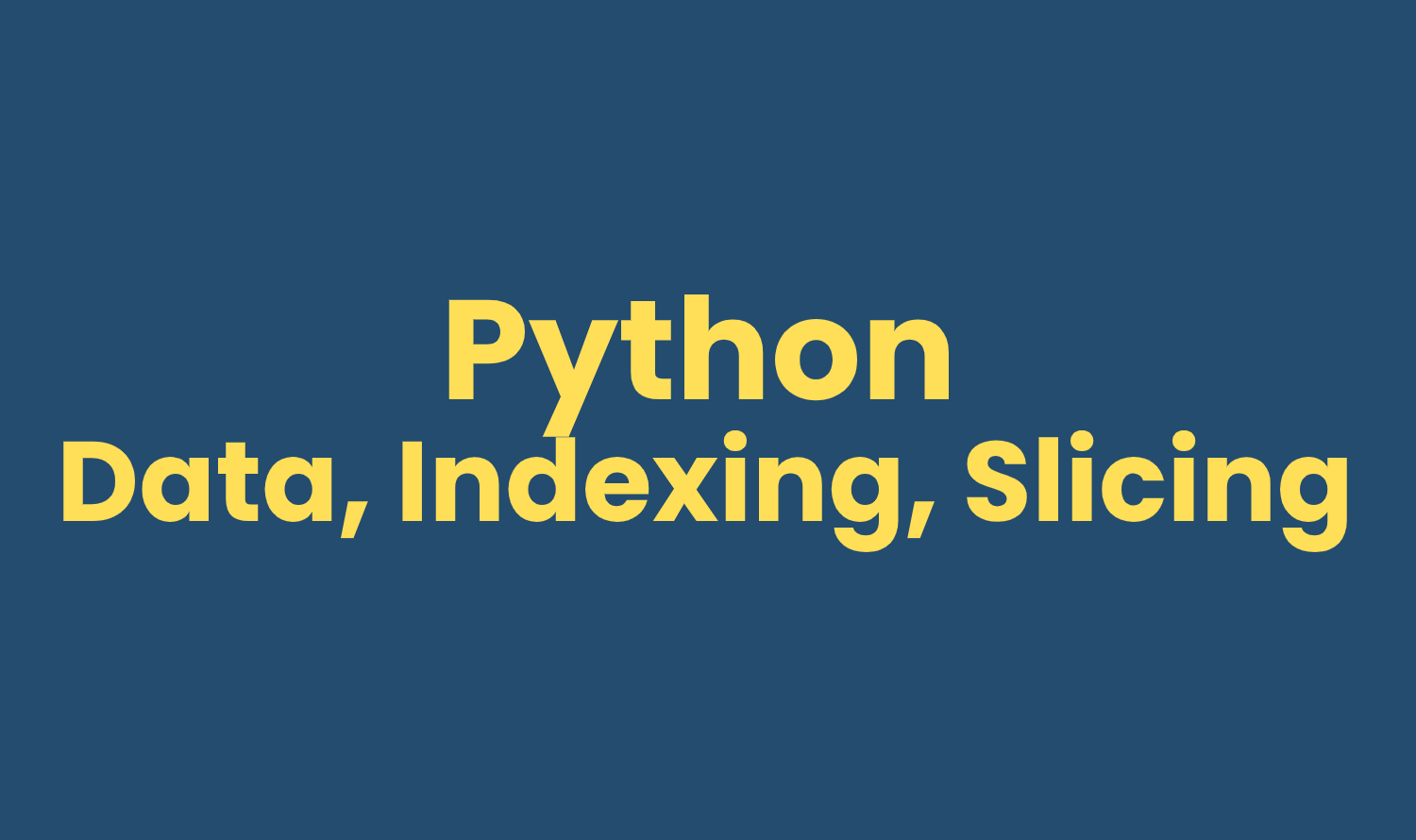 Python Import Data Indexing Slicing